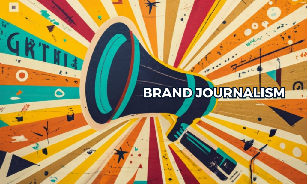 Come valorizzare un marchio con il Brand Journalism - Move Forward Blog